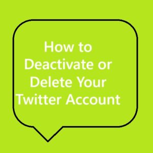 How to Deactivate or Delete Your Twitter Account - TechResider Submit ...